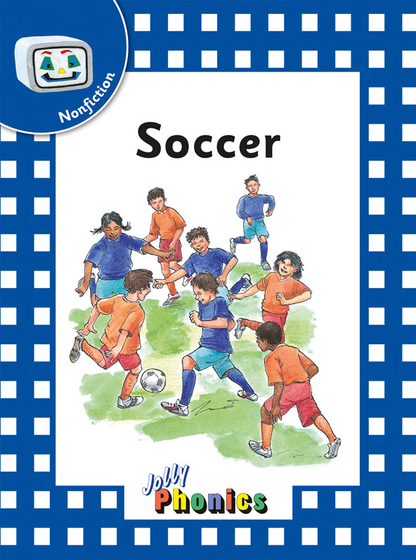 Soccer: Jolly Phonics Blue Readers — Jolly Learning